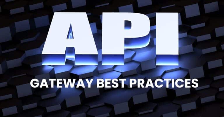 5 API Gateway Best Practices